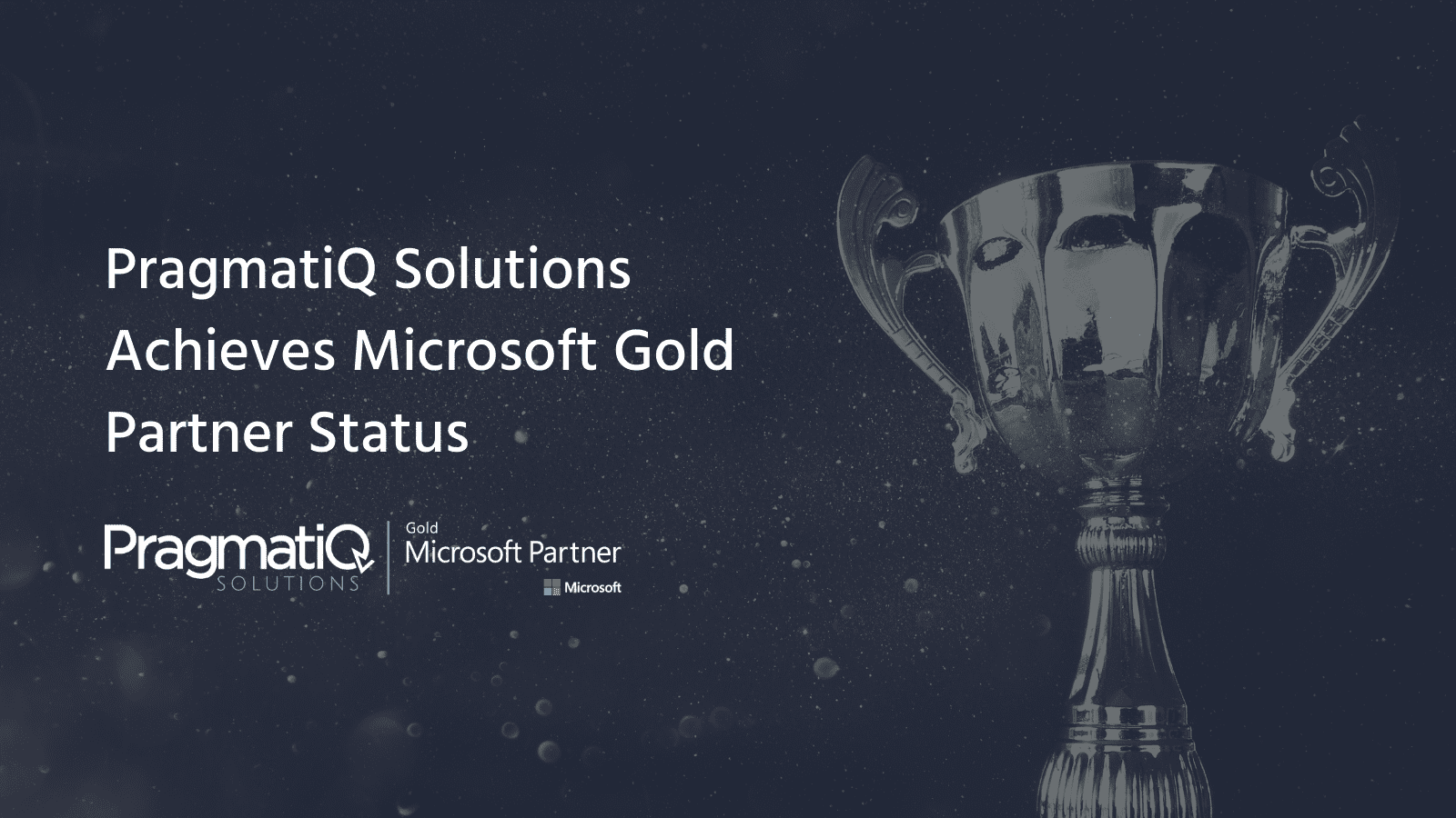 PragmatiQ Solutions Microsoft Gold Partner Status | All Things Business